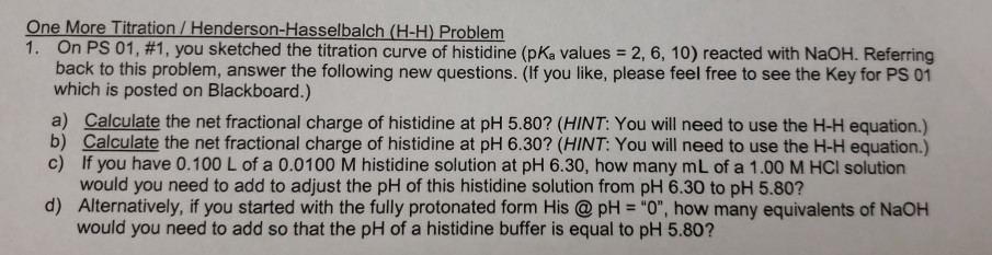Solved c) If your final pH 6.5 histidine buffer solution is | Chegg.com