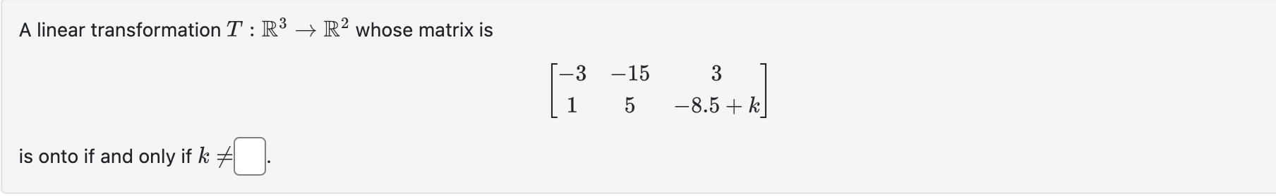 Solved A linear transformation T:R3→R2 whose matrix is | Chegg.com