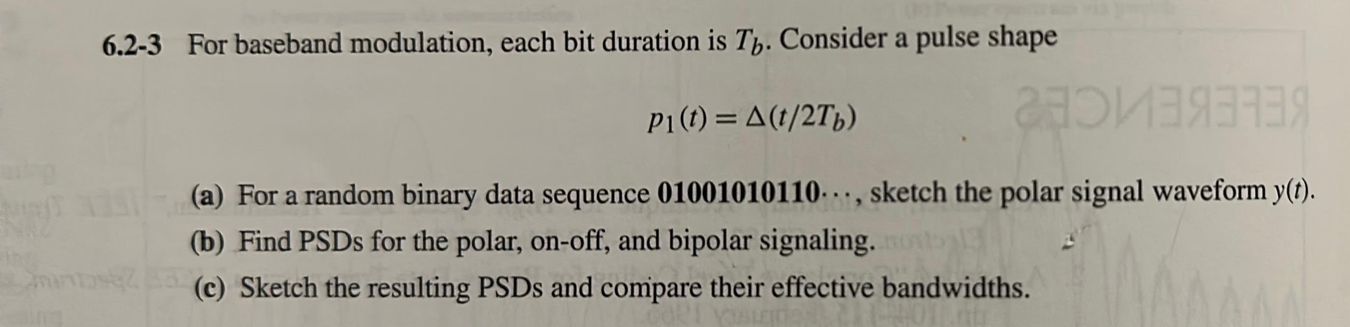 Solved 6.2-3 For baseband modulation, each bit duration is | Chegg.com