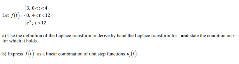 Solved 3, 012 a) Use the definition of the Laplace transform | Chegg.com