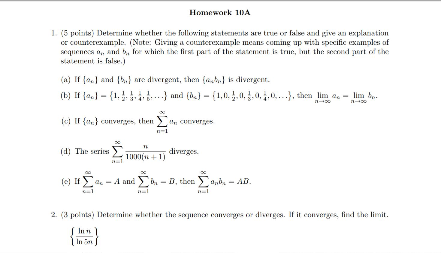 Solved Homework 10A 1. (5 points) Determine whether the | Chegg.com Solved Homework 10A 1. (5 points) Determine whether the | Chegg.com