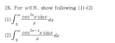 Solved 26. For nEN, show following (1)-(2) (1) cos2n x sinx | Chegg.com