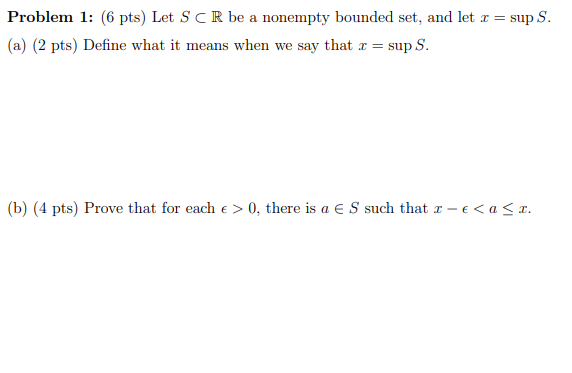 Solved Problem 1: (6 pts) Let S CR be a nonempty bounded | Chegg.com