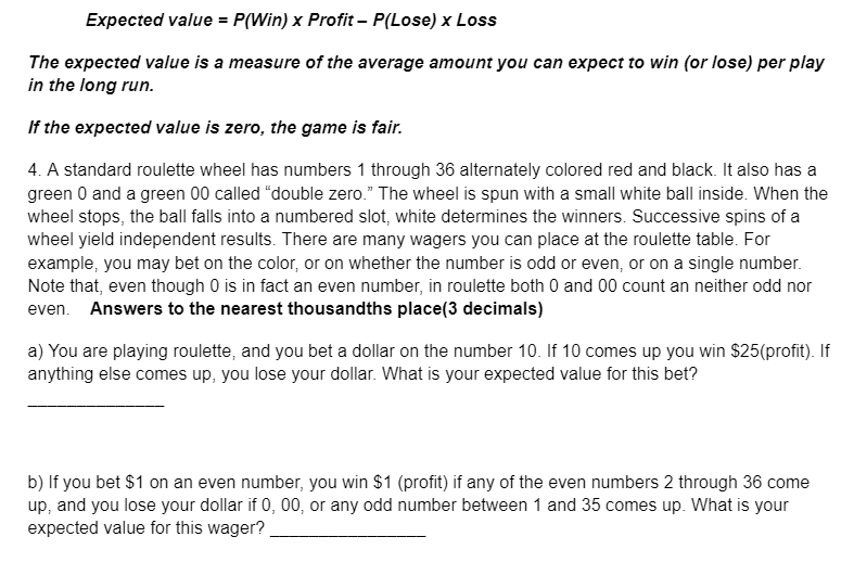 Solved Expected value =P( Win )x Profit −P( Lose )x Loss | Chegg.com