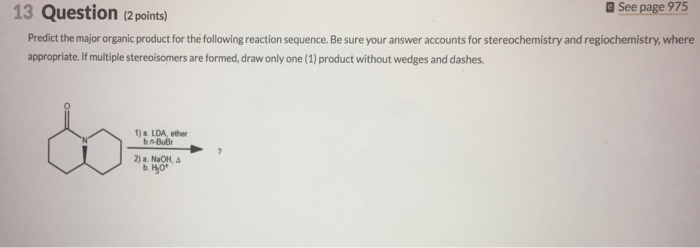 Solved 13 Question (2 points) a See page 975 Predict the | Chegg.com