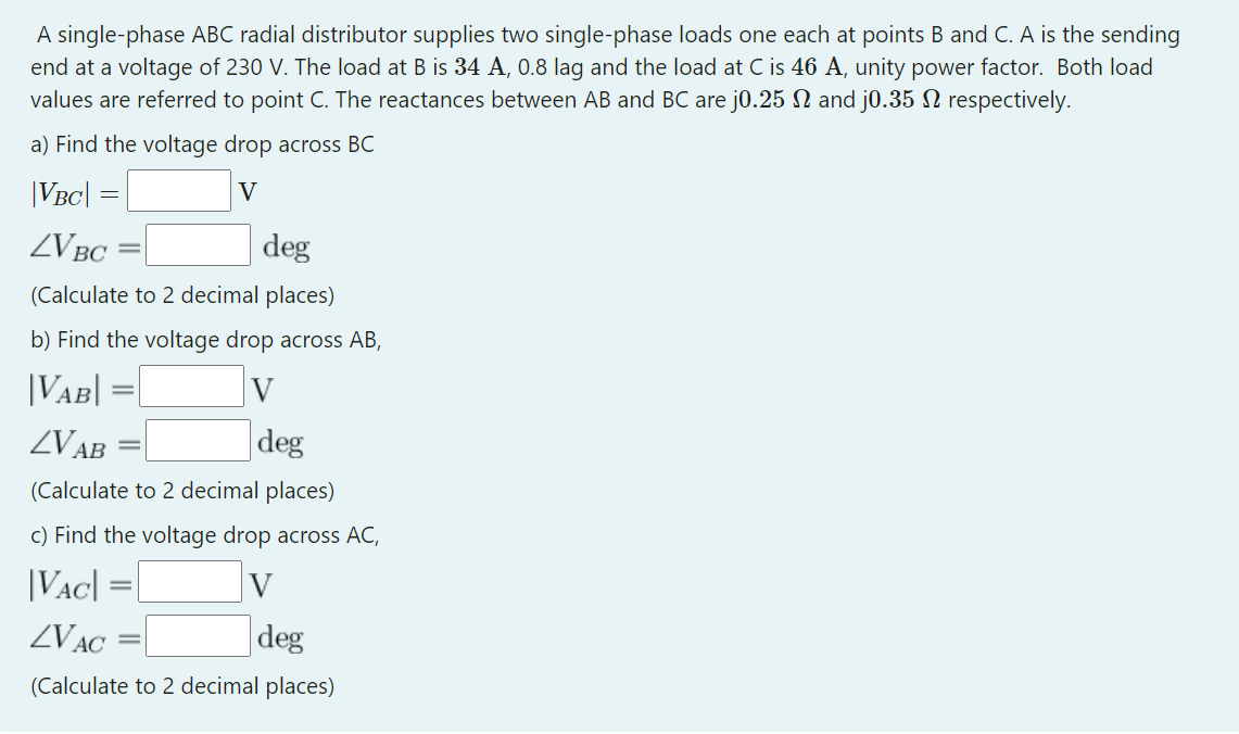 Solved A single-phase ABC radial distributor supplies two | Chegg.com