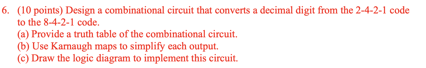 Solved (10 points) Design a combinational circuit that | Chegg.com