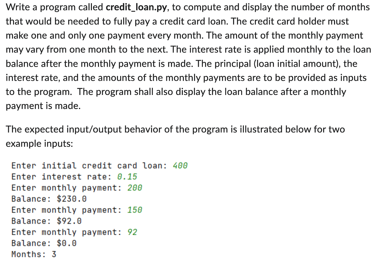 Solved Write a program called credit_loan.py, to compute and | Chegg.com