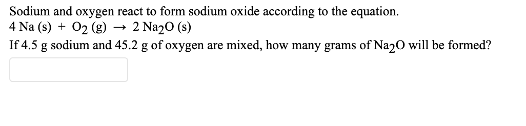 Solved Sodium and oxygen react to form sodium oxide | Chegg.com