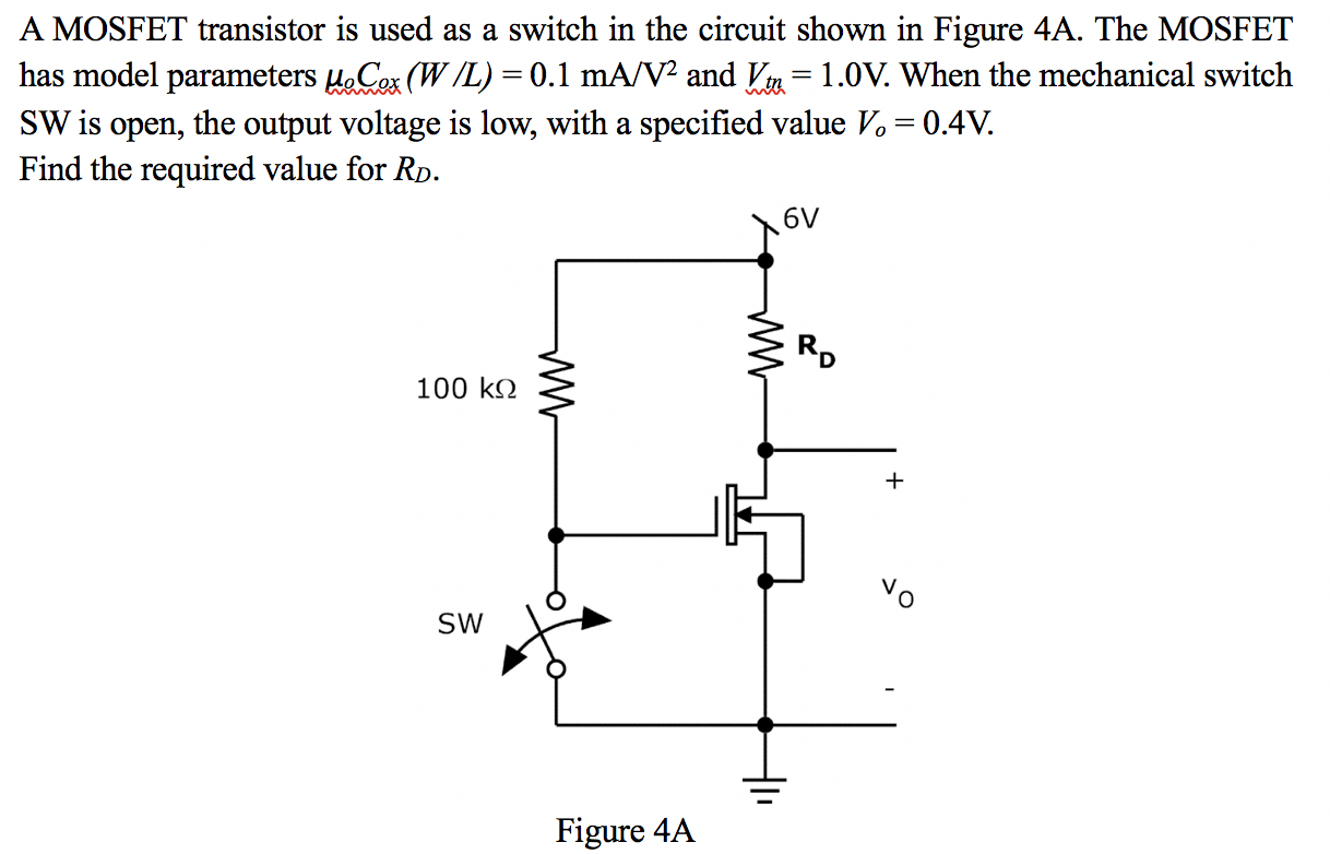 Solved A MOSFET transistor is used as a switch in the | Chegg.com