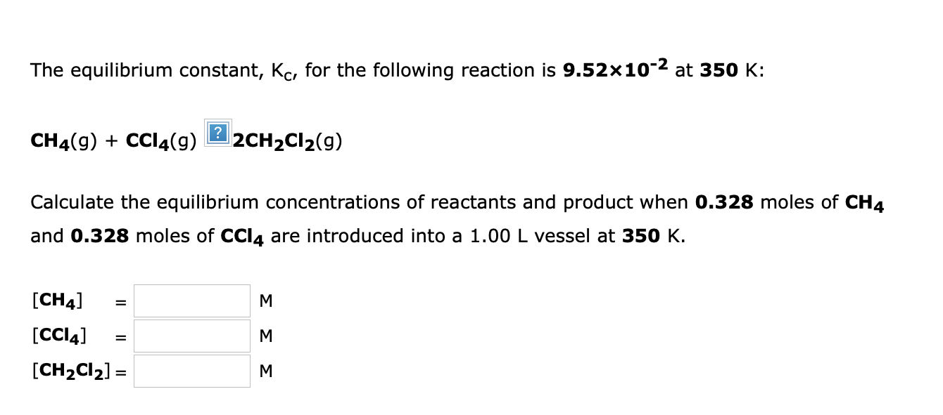Solved The equilibrium constant, Kc, for the following | Chegg.com