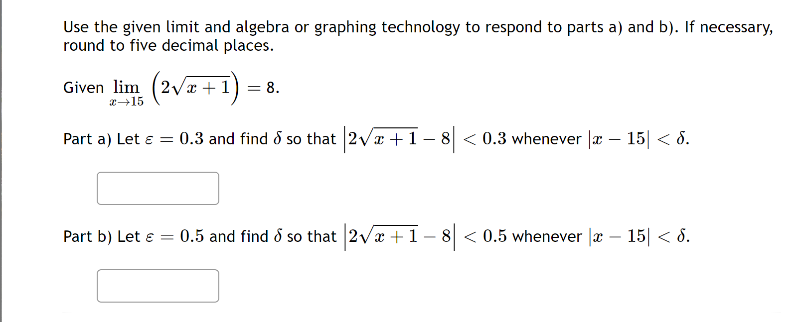 Solved Use the given limit and algebra or graphing | Chegg.com