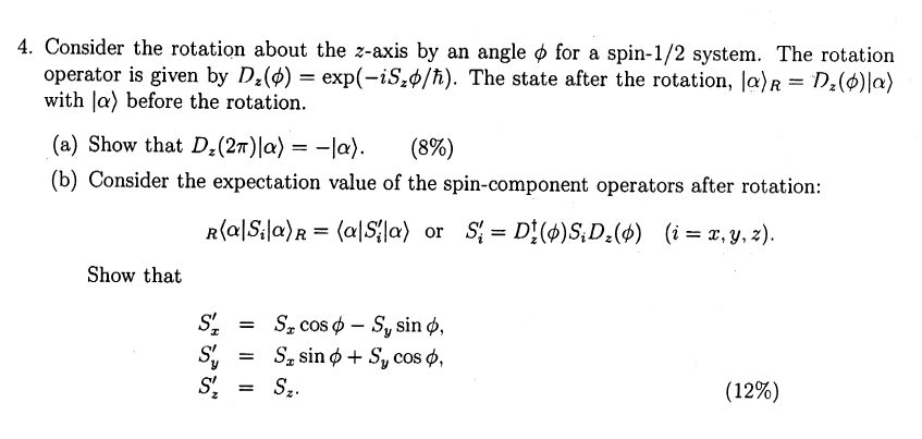 Solved Consider the rotation about the z-axis by an angle ϕ | Chegg.com