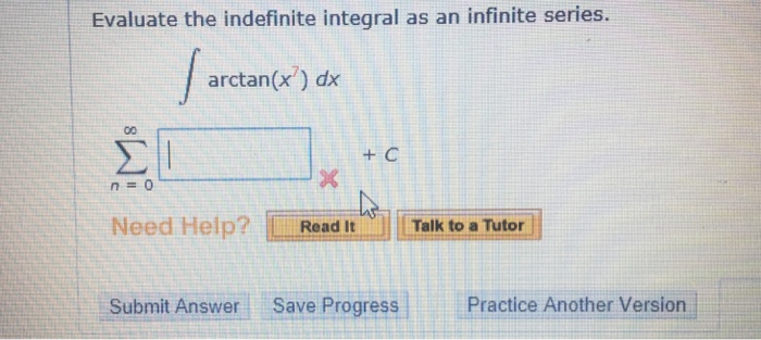 Solved Evaluate The Indefinite Integral As An Infinite