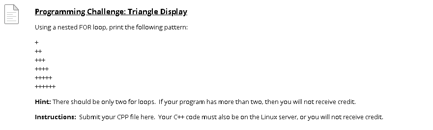 Solved Programming Challenge: Triangle Display Using a | Chegg.com