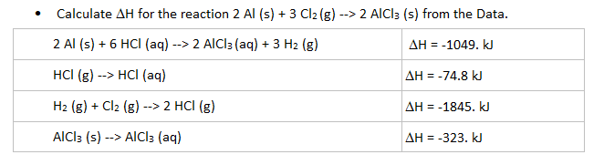 Solved - Calculate ΔH for the reaction 2Al(s)+3Cl2( | Chegg.com