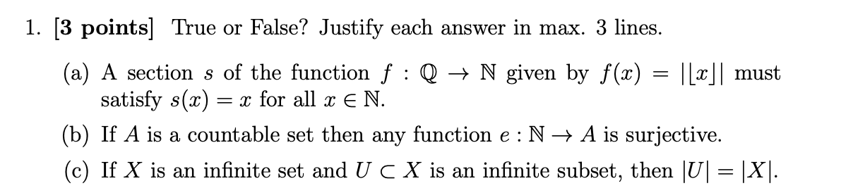 Solved = 1. [3 points] True or False? Justify each answer in | Chegg.com