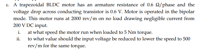 Solved c. A trapezoidal BLDC motor has an armature | Chegg.com