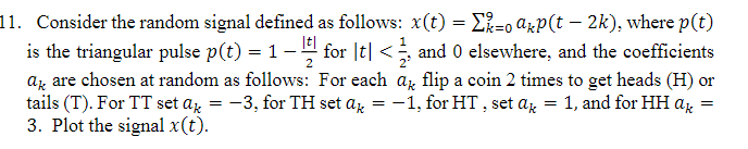Solved 1. Consider the random signal defined as follows: | Chegg.com