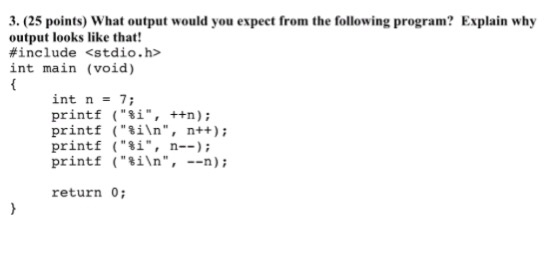 Solved What output would you expect from the following | Chegg.com