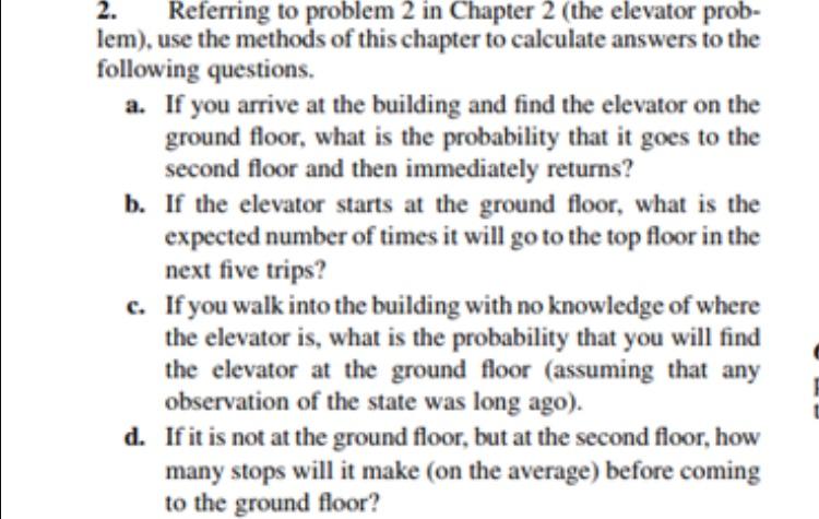 Solved 2. A self-service elevator in an old four-story | Chegg.com