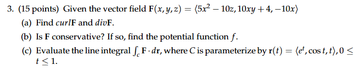 Solved (15 ﻿points) ﻿Given the vector field | Chegg.com