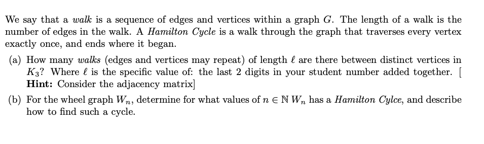 Solved We say that a walk is a sequence of edges and | Chegg.com