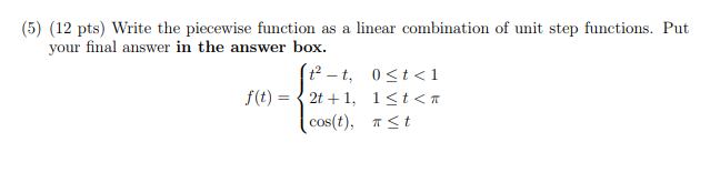 Solved Write the piecewise function as a linear combination | Chegg.com