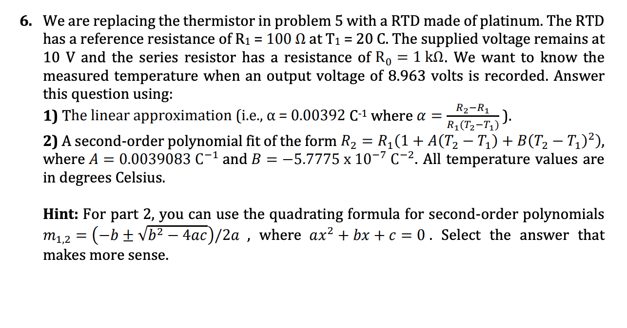 Solved 6. We are replacing the thermistor in problem 5 with | Chegg.com
