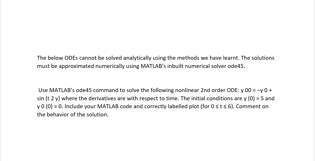 Solved The below ODEs cannot be solved analytically using | Chegg.com