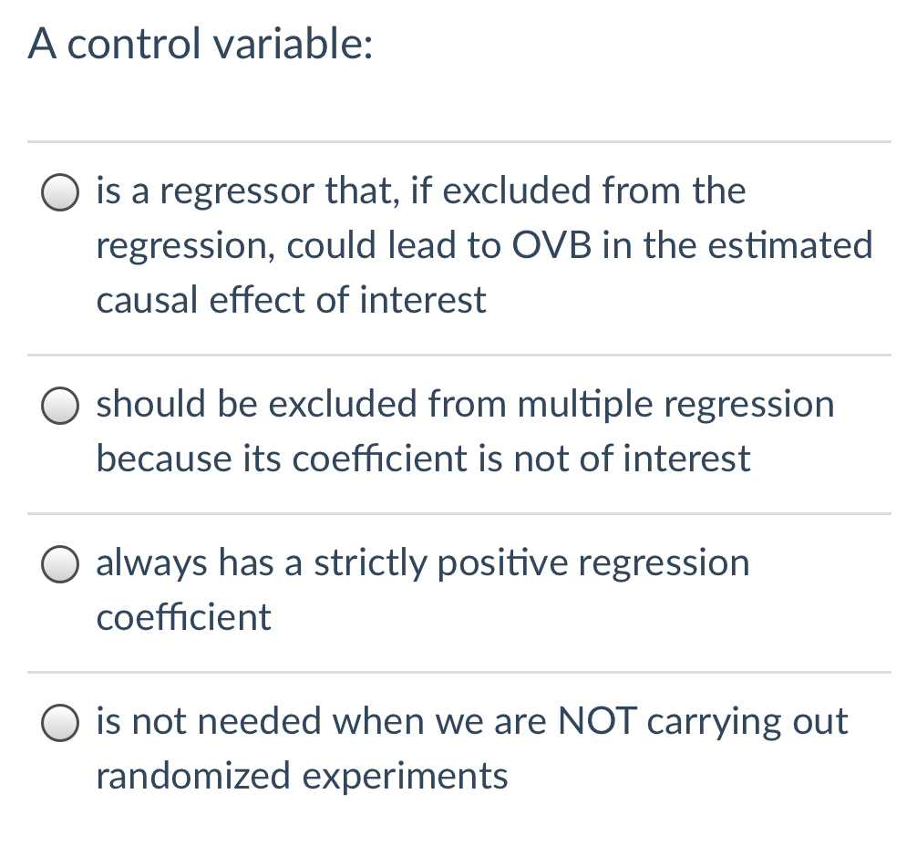 Solved A control variable: is a regressor that, if excluded | Chegg.com