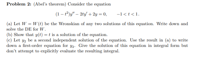 Solved Problem 2: (Abel's theorem) Consider the equation (1 | Chegg.com