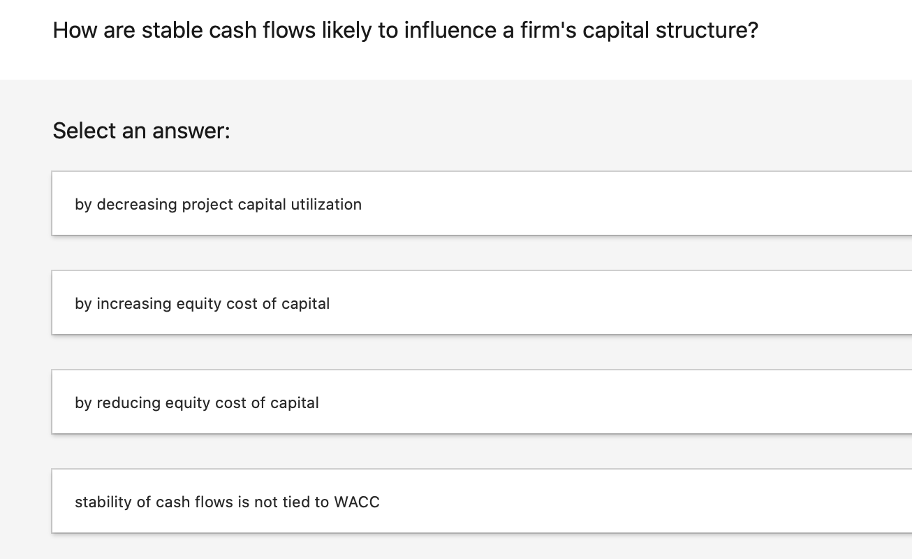 Solved How are stable cash flows likely to influence a | Chegg.com