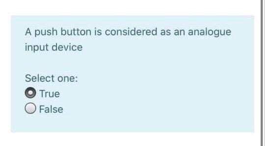 Solved A push button is considered as an analogue input | Chegg.com