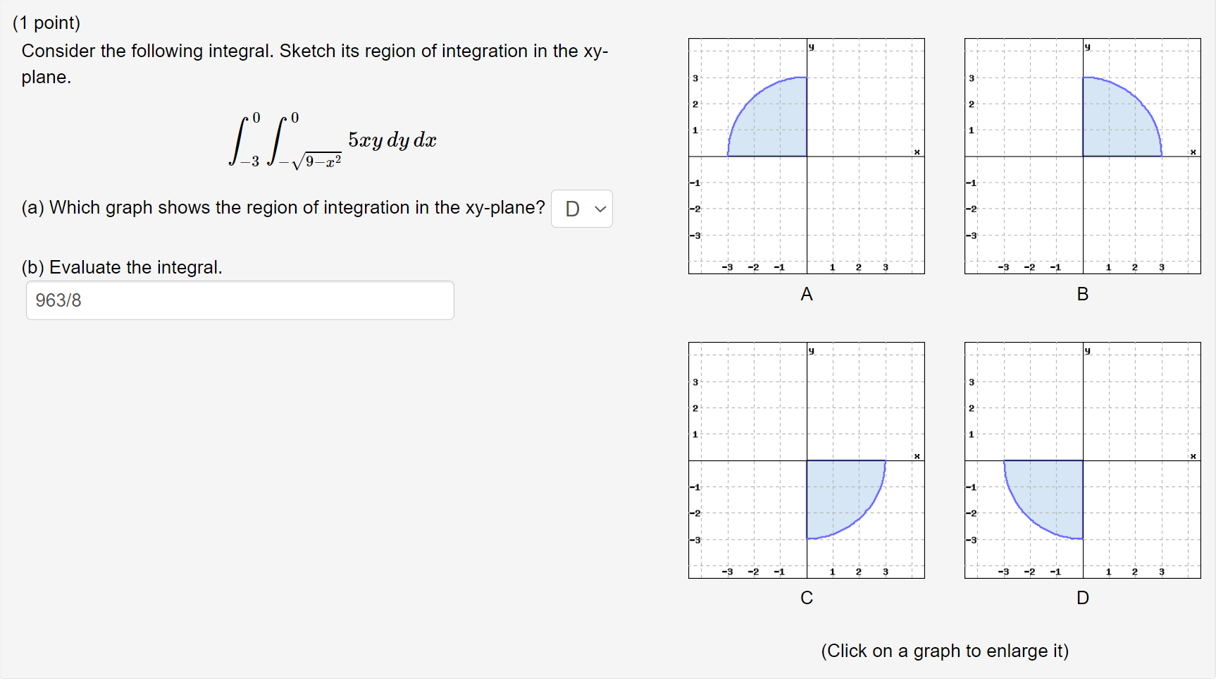 Solved (1 point) Consider the following integral. Sketch its | Chegg.com