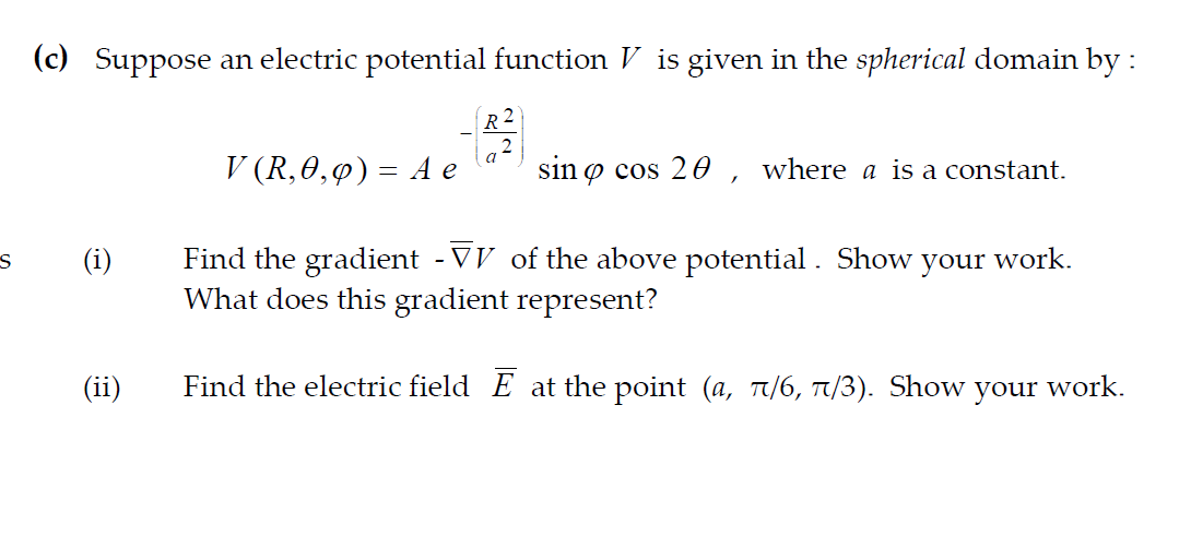 Solved (c) Suppose an electric potential function V is given | Chegg.com