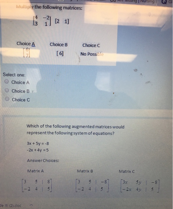 Solved Multiply the following matrices: [4 3 -2 1] [2 1] | Chegg.com