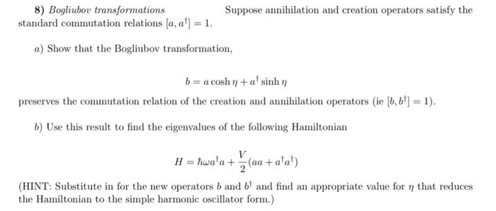 Solved 8) Bogliubov transformations standard commutation | Chegg.com