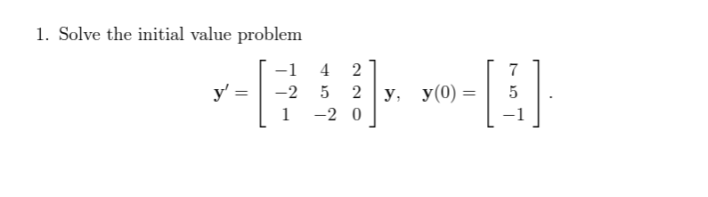 Solved 1. Solve the initial value problem | Chegg.com
