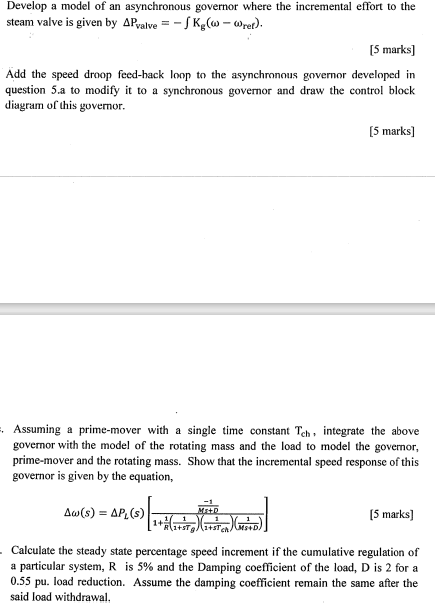 Solved Develop a model of an asynchronous governor where the | Chegg.com