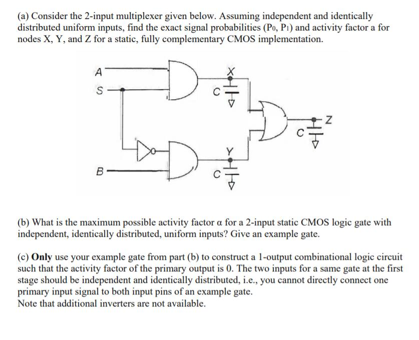 (a) Consider the 2-input multiplexer given below. | Chegg.com