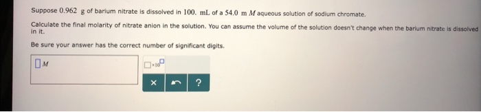 Solved Suppose 0.962 g of barium nitrate is dissolved in | Chegg.com