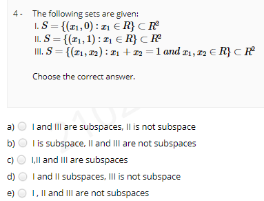 Solved The following sets are given: I. S={(x1,0):x1∈R}⊂R2 | Chegg.com