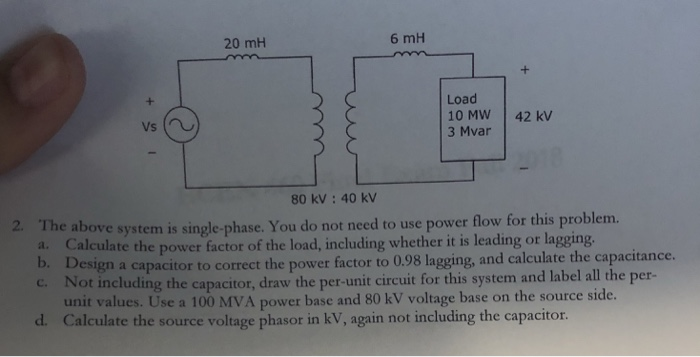 Solved 20 mH 6 mH Load 10 MW 42 kV 3 Mvar Vs 80 kV: 40 kV 2. | Chegg.com