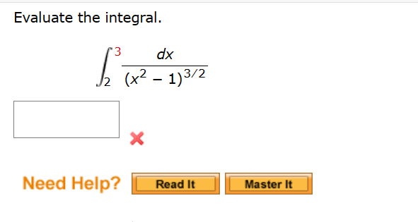 Solved Evaluate the integral. ∫23(x2−1)3/2dx | Chegg.com