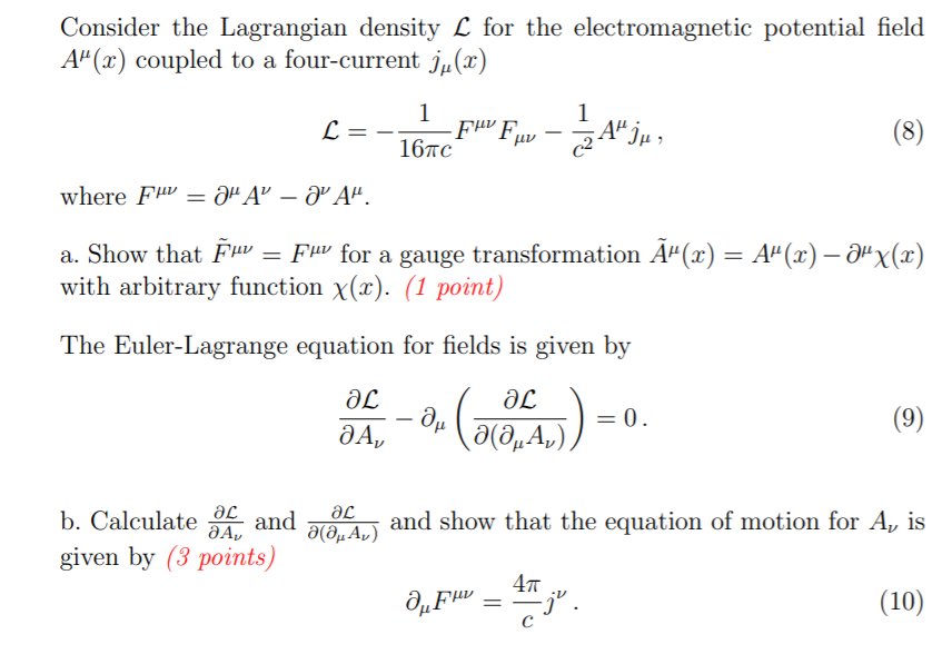 Solved Consider the Lagrangian density L for the | Chegg.com