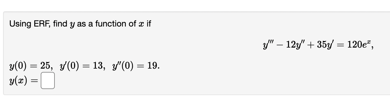 Solved Using ERF, find y as a function of x if | Chegg.com
