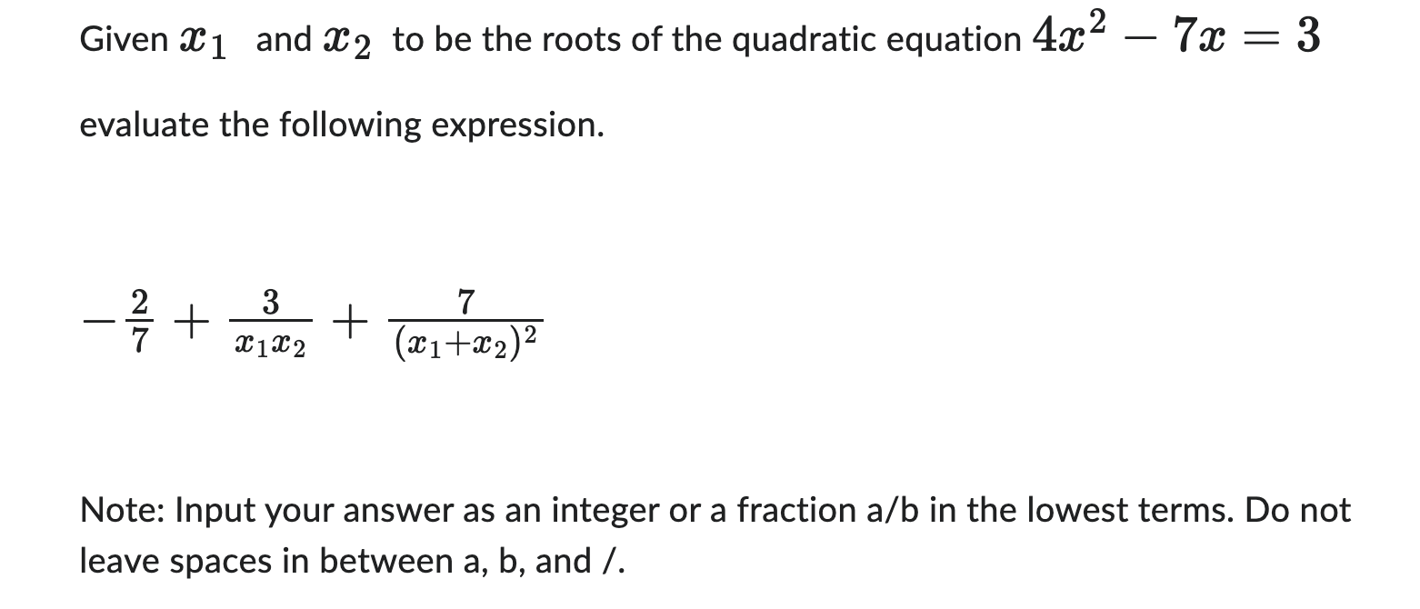 Solved Given x1 and x2 to be the roots of the quadratic | Chegg.com