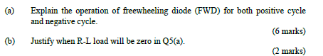 Solved (a)Explain the operation of freewheeling diode (FWD) | Chegg.com