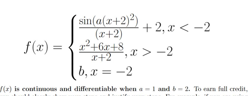 Solved f(x)=⎩⎨⎧(x+2)sin(a(x+2)2)+2,x −2b,x=−2 | Chegg.com